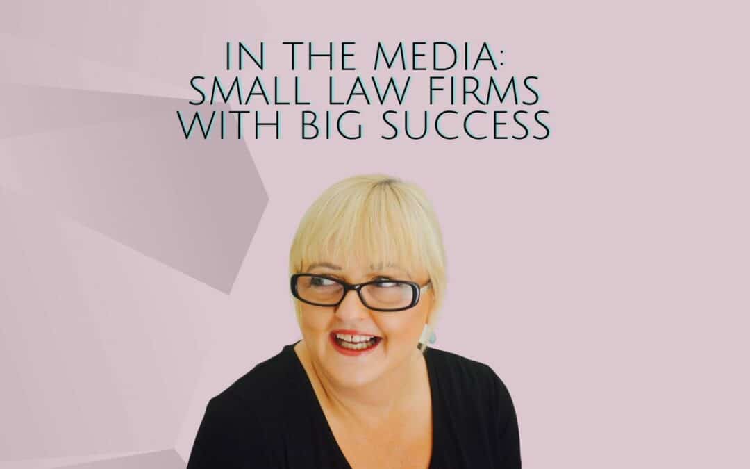 In the Media: Start me up – why three small law firms are big successes ...