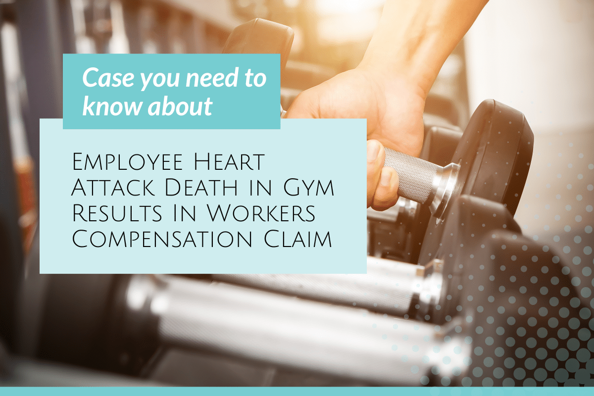 Employee Heart Attack Death in Gym Results In Workers Compensation ...