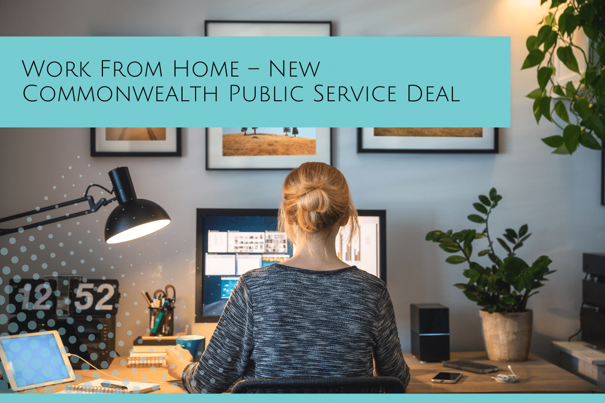 Work From Home – New Commonwealth Public Service Deal - Jennifer ...